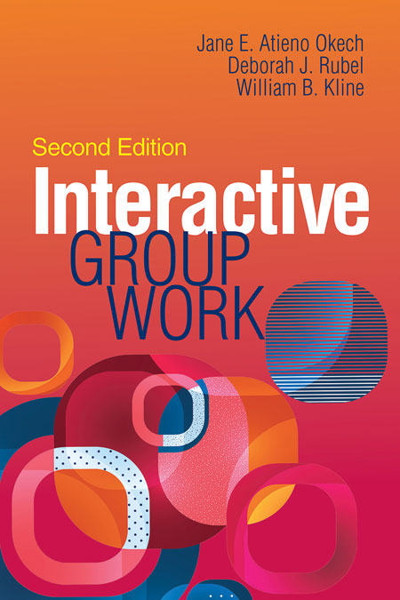 Interactive Group Work, 2nd Edition Interactive Group Work, 2nd Edition